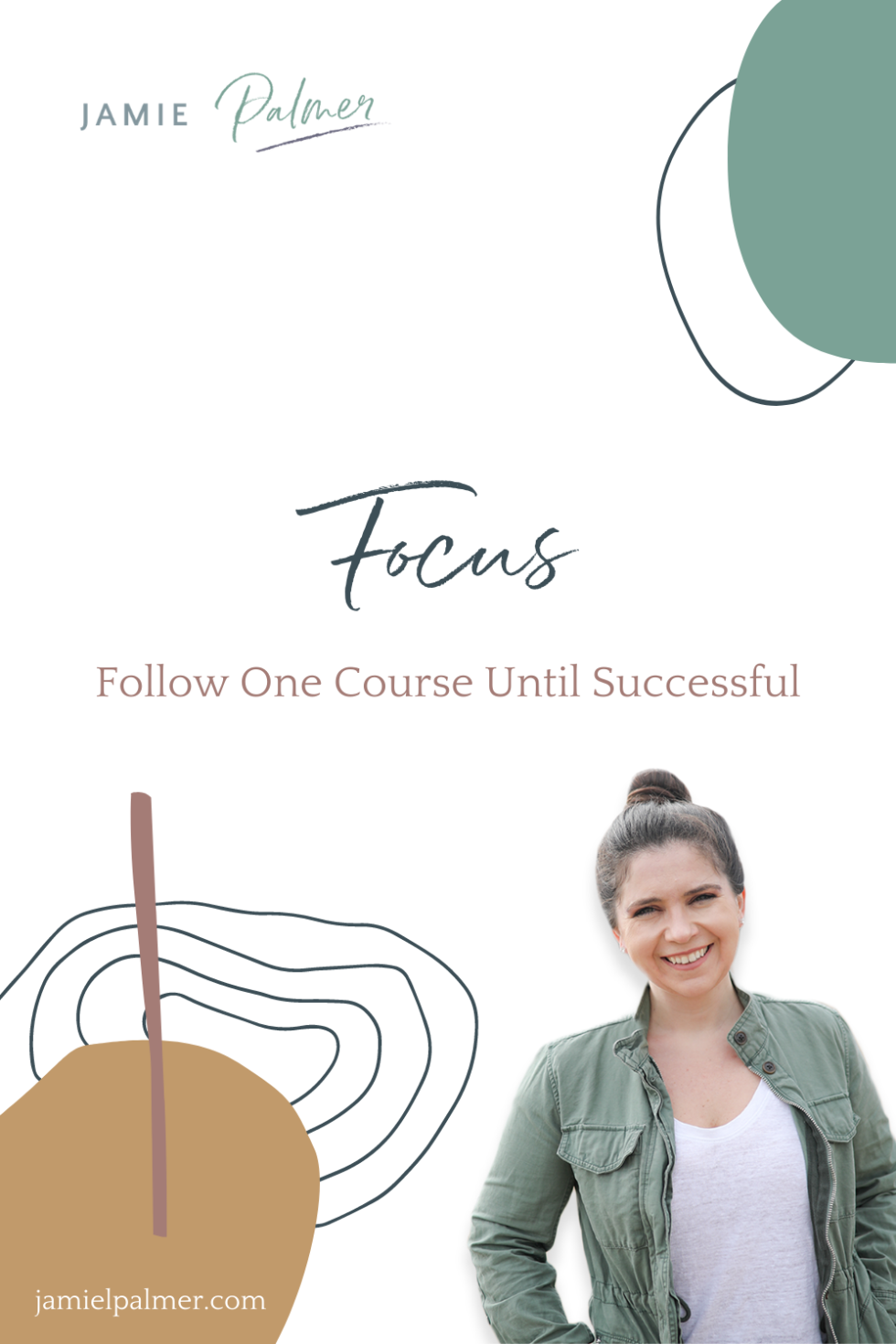 Focus: Follow One Course Until Successful | Jamiel Palmer