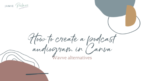 How to create a podcast audiogram in Canva | Jamiel Palmer