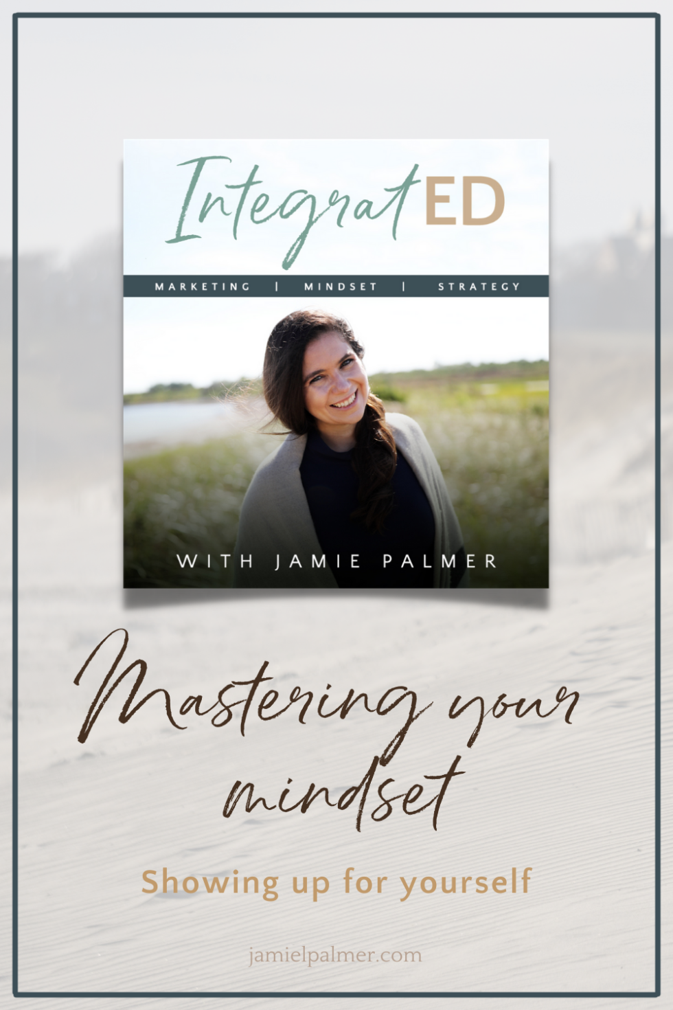 Mastering your mindset with Jamiel Palmer Mastering your mindset with Jamiel Palmer
