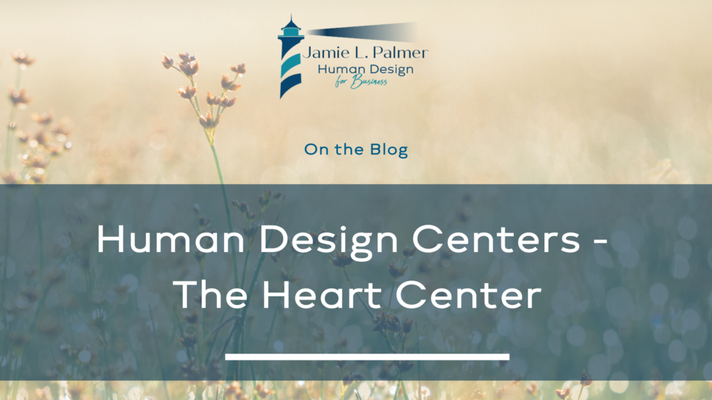 Human Design Centers - The Heart Center - Jamie Palmer Human Design For ...